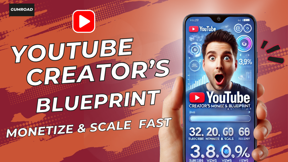 YouTube Creator’s Blueprint: Monetize & Scale Fast