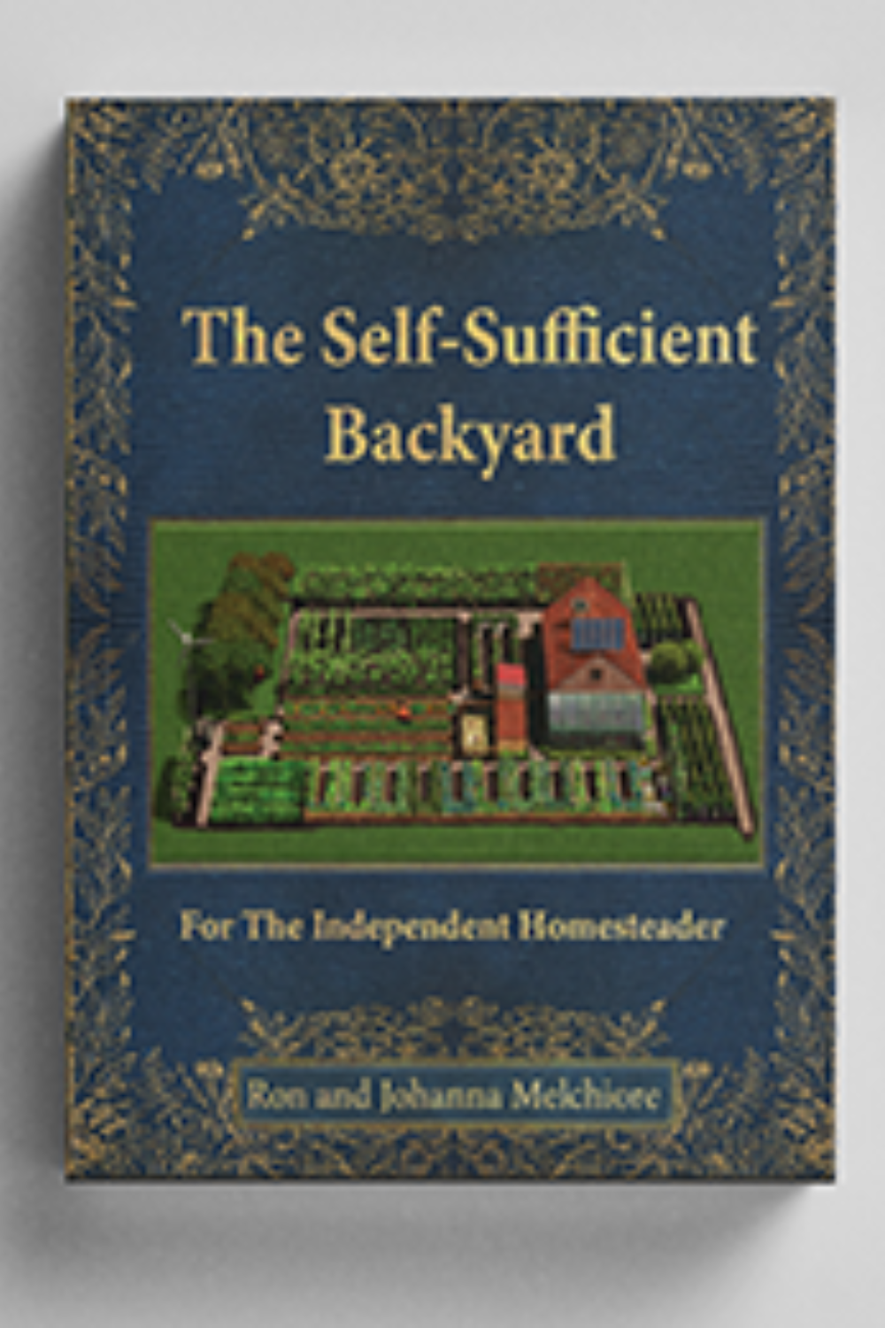 The Self-Sufficient Backyard