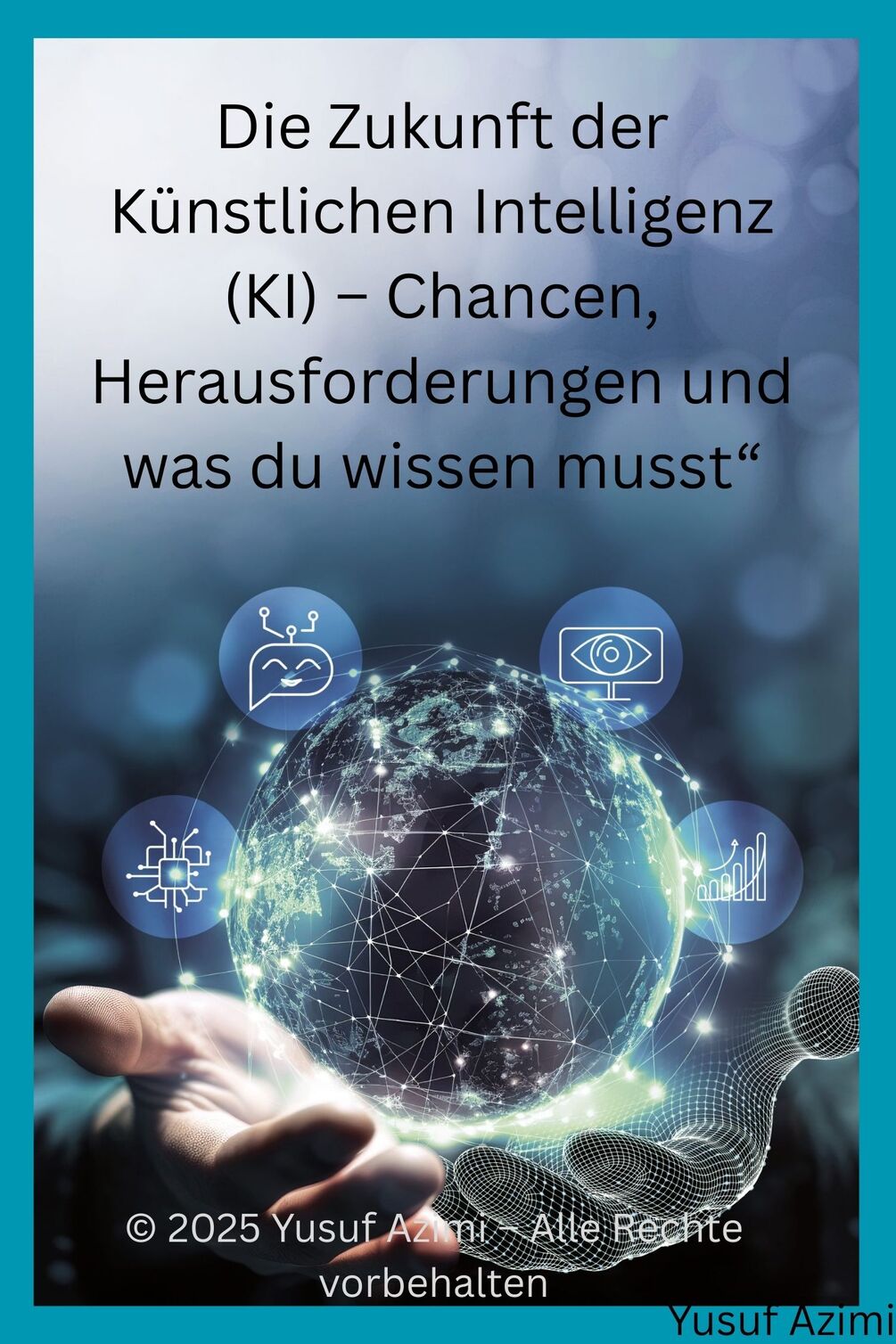 Die Zukunft der Künstlichen Intelligenz (KI) – Chancen, Herausforderungen und was du wissen musst