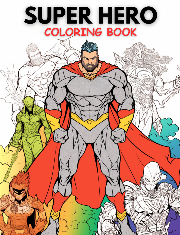 Super Hero - Coloring Book: Creative and Fun Coloring Pages - Great ...