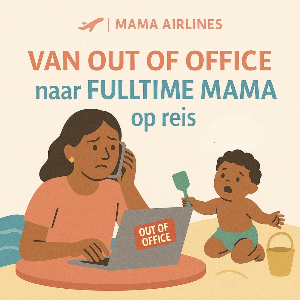 E-guide: Van "OOO" naar fulltime mama op reis