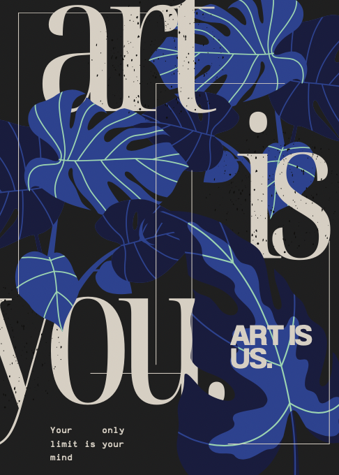 " Art is you " printable poster