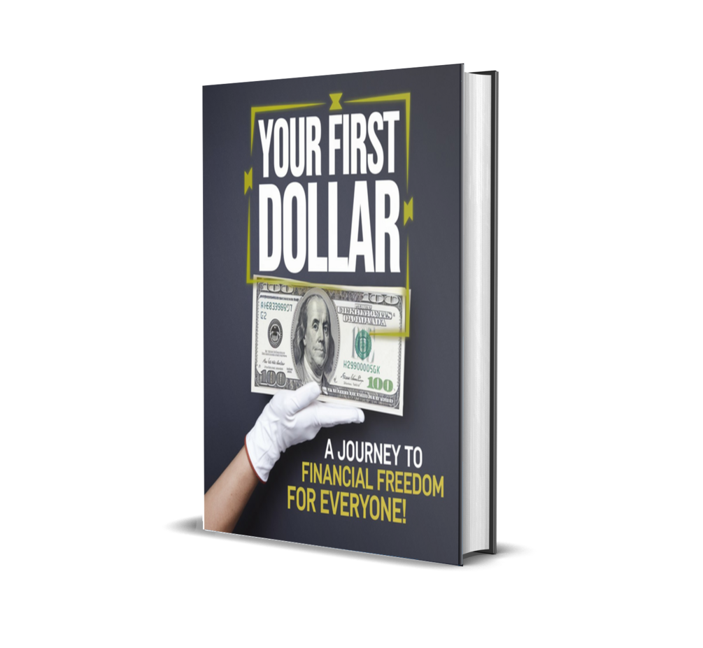 Your First Dollar: A Journey to Financial Freedom for Everyone!