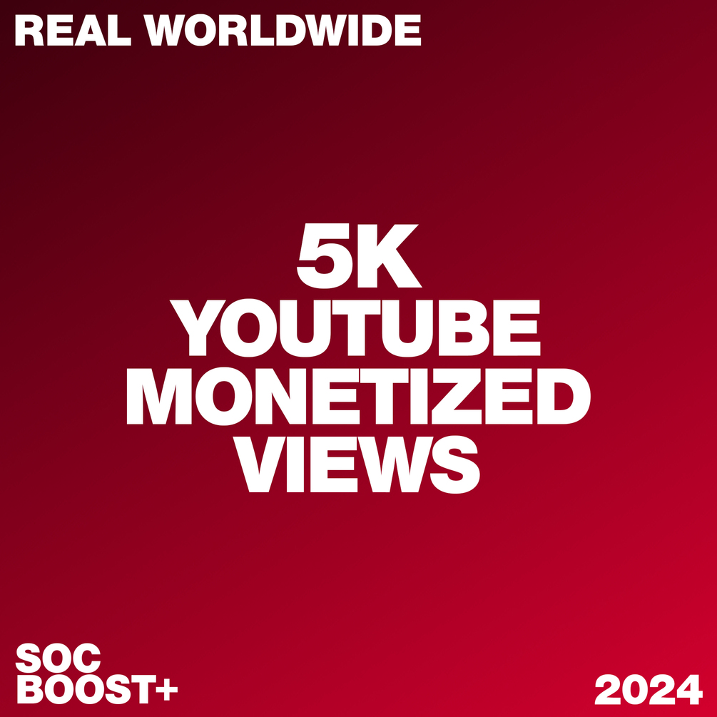 5K YOUTUBE MONETIZED Views (For Boosting Ads) Powered by SOCBOOST
