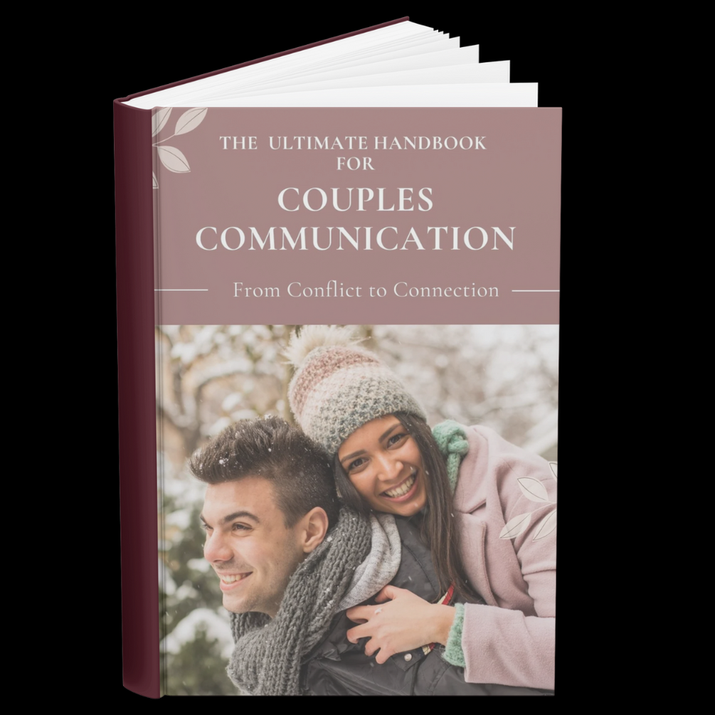 The Ultimate Handbook for Couples Communication: From Conflict to ...