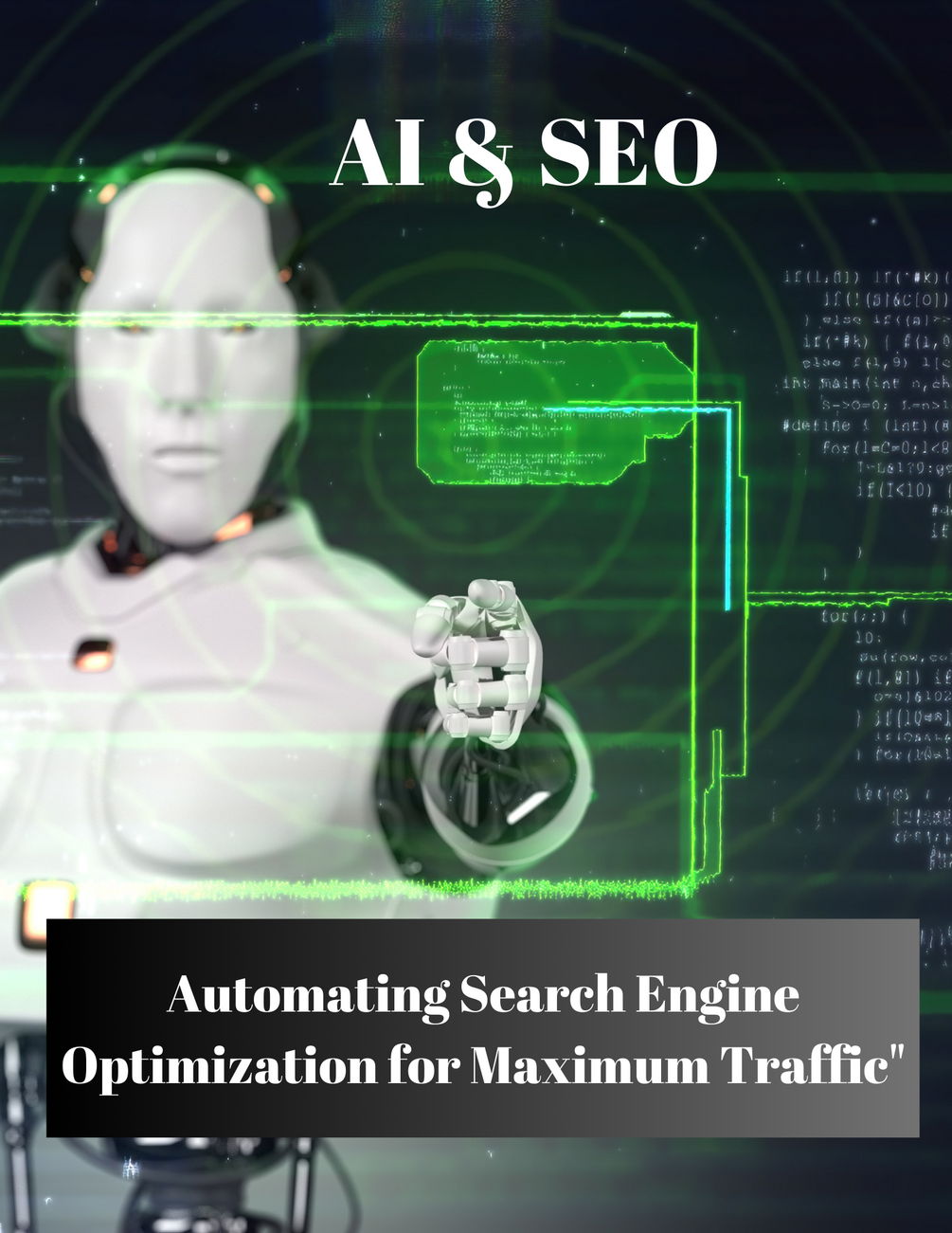 AI & SEO: Automating Search Engine Optimization for Maximum Traffic