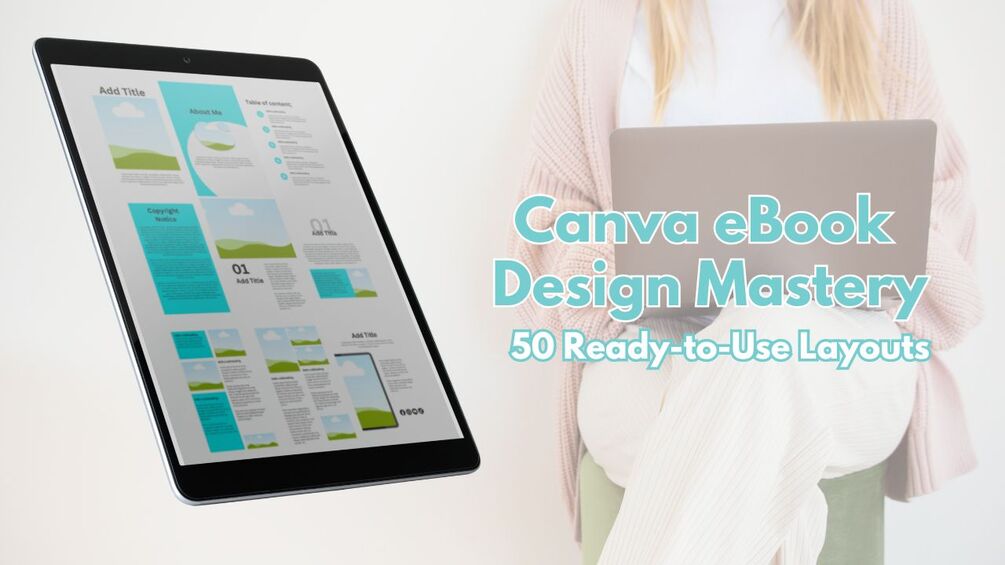 Canva eBook Design Mastery: 50 Ready-to-Use Layouts