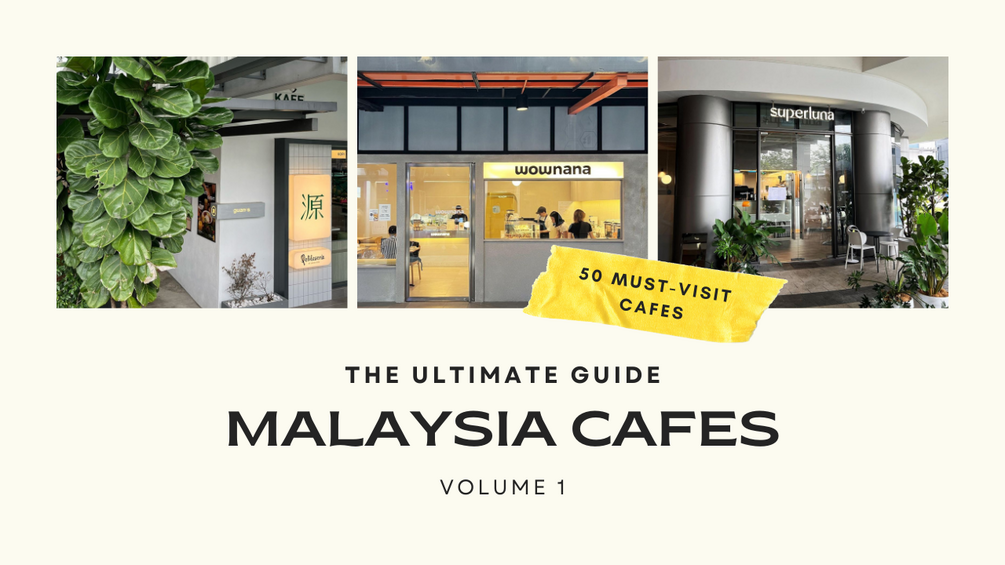 The Ultimate Guide Malaysia Cafe Volume 1