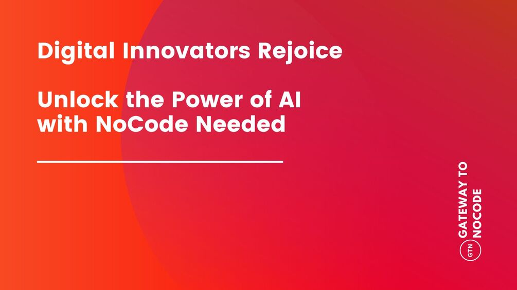 Nocode & AI - A Guide for Digital Innovators