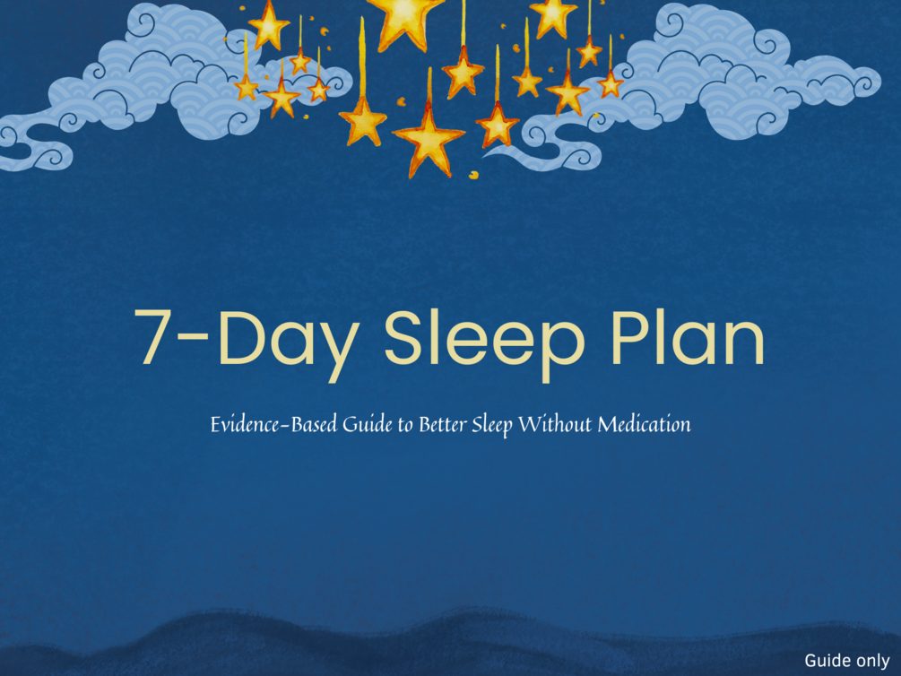 7-Day Sleep Plan – A Doctor-Created Guide to Sleep Better Naturally