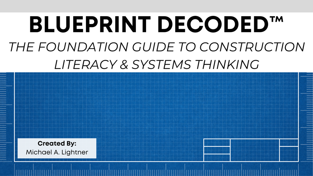 Blueprint Decoded™ The Foundation Guide to Construction Literacy ...