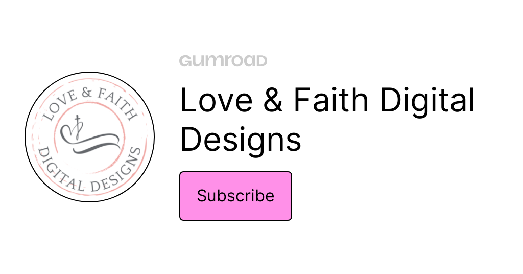 Love & Faith Digital Designs