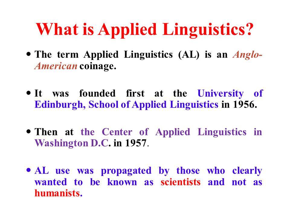 What is Applied Linguistics ? ( slides)