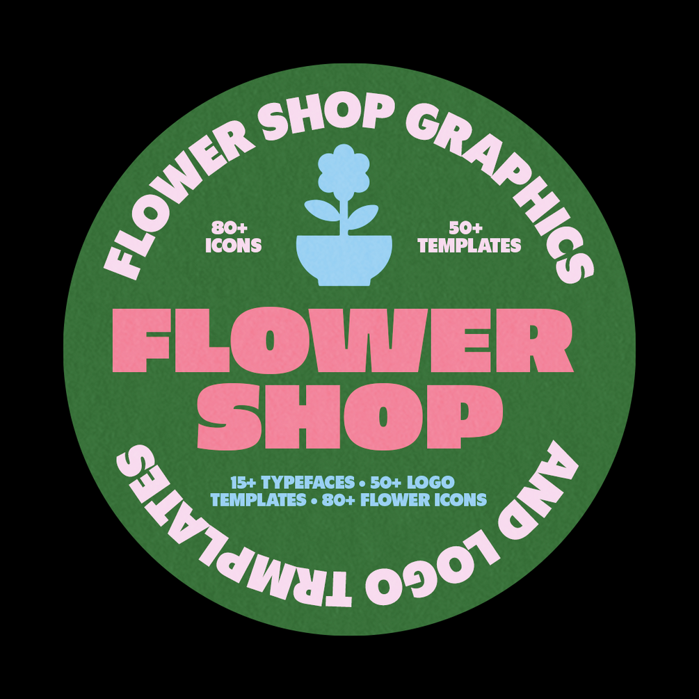 FLOWER SHOP (130+ GRAPHICS AND LOGO TEMPLATES)
