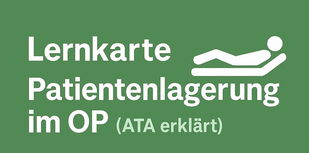 OP-Lagerungen einfach erklärt – Lernkarte für ATA-Schüler*innen