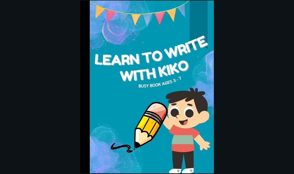 Learn to Write with Kiko | Busy Book (3-7 yrs old)