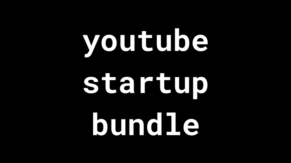 Youtube Startup Bundle