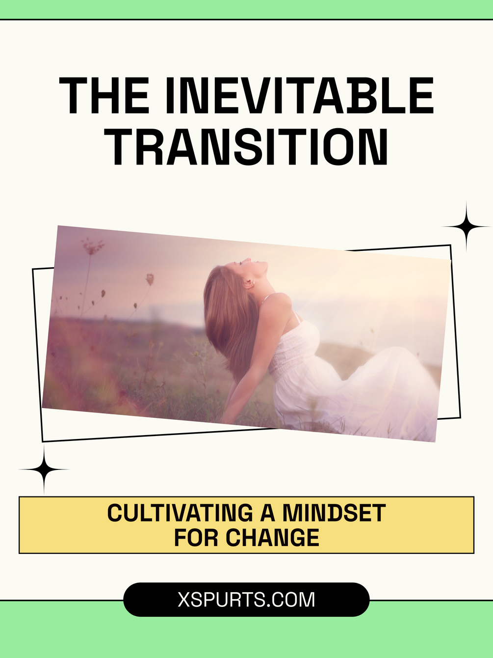 The Inevitable Transition: Cultivating a Mindset for Change