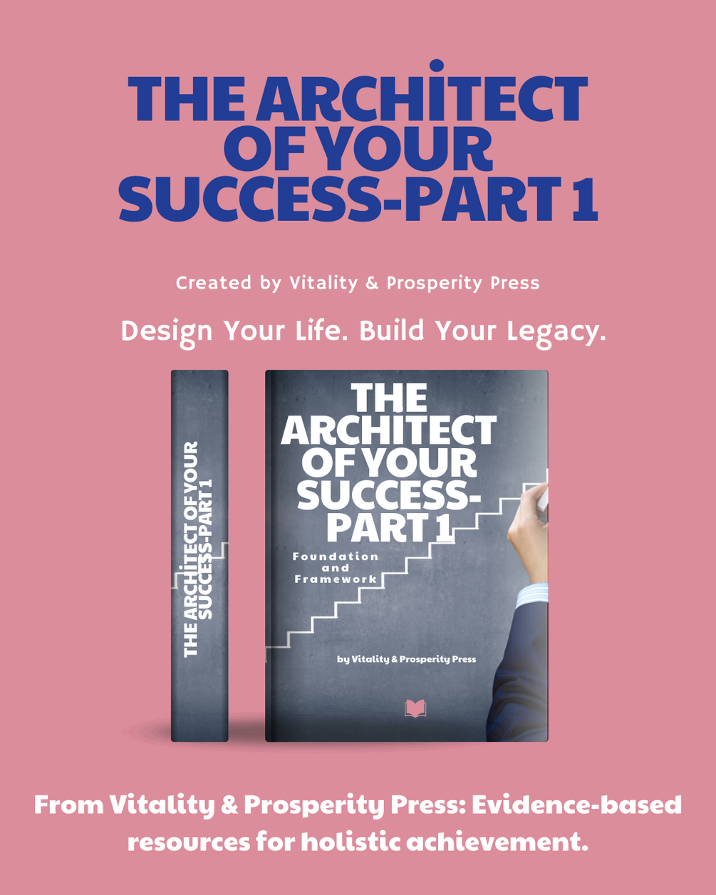 The Architect of Your Success-Part 1