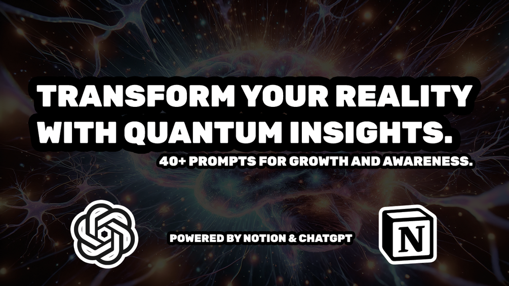 Ultimate ChatGPT Quantum Physics and Personal Growth Prompt Pack (Free Pack)