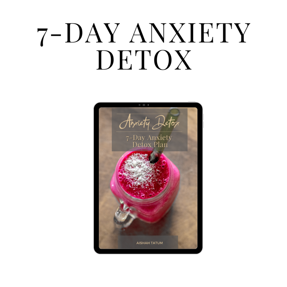 7 Day Anxiety Detox