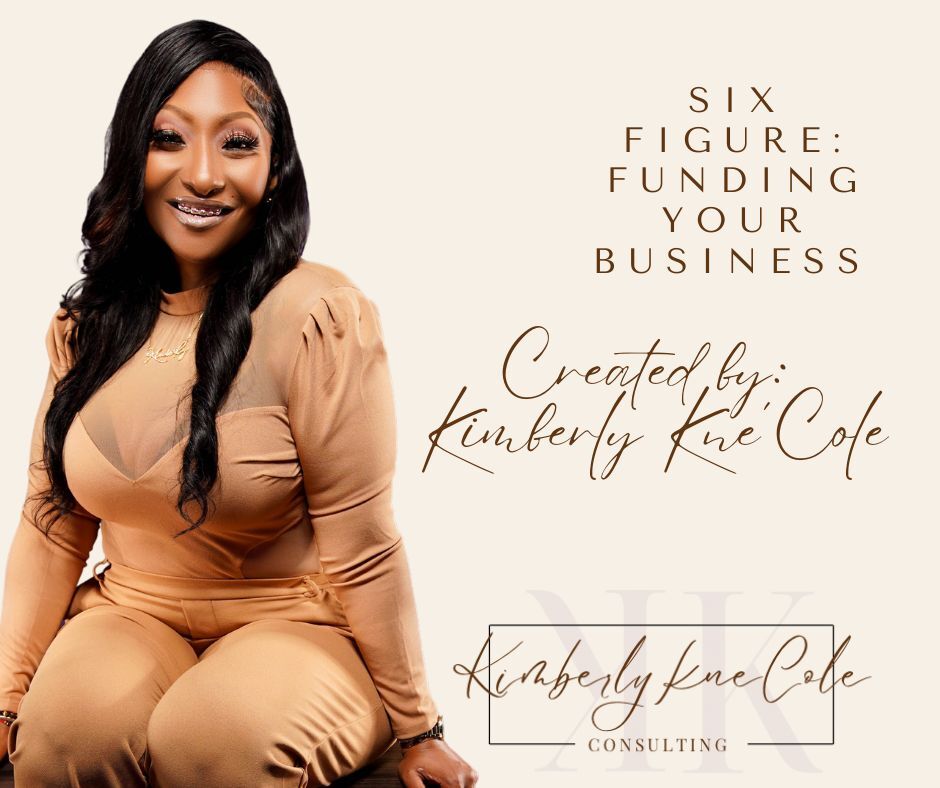 Six Figure Biz 101- Funding your business