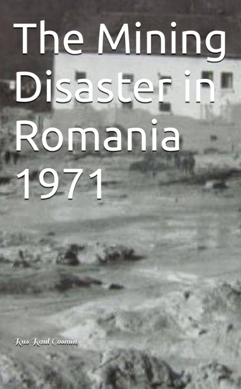 The Mining Disaster in Romania 1971