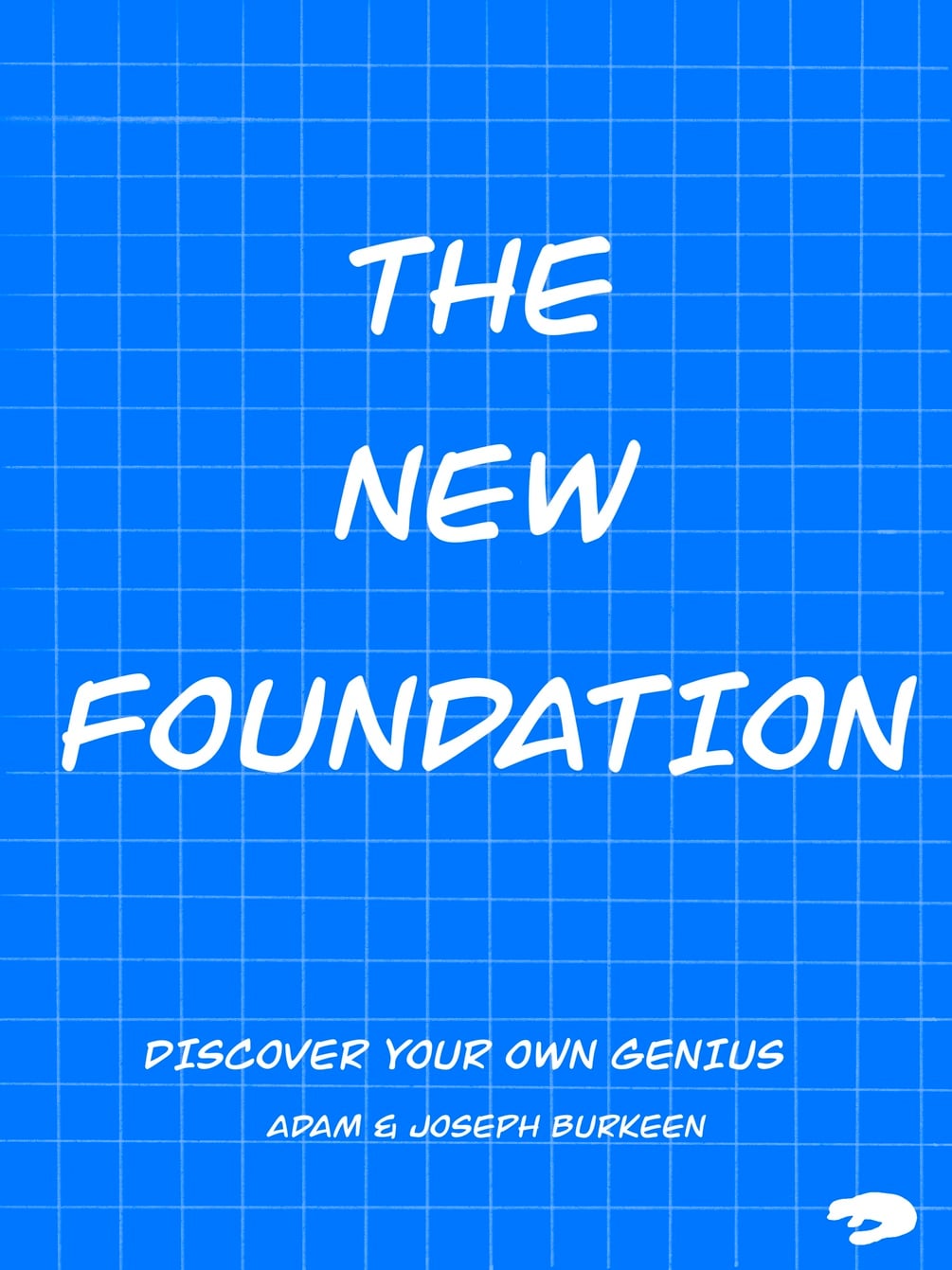 The New Foundation: Discover Your Genius