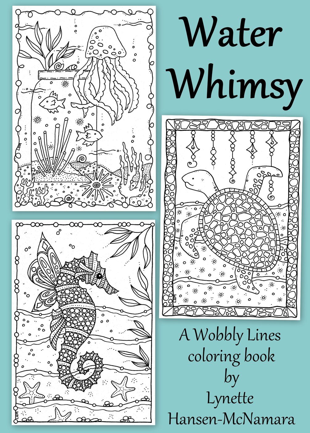 Water Whimsy - a Wobbly Lines coloring book