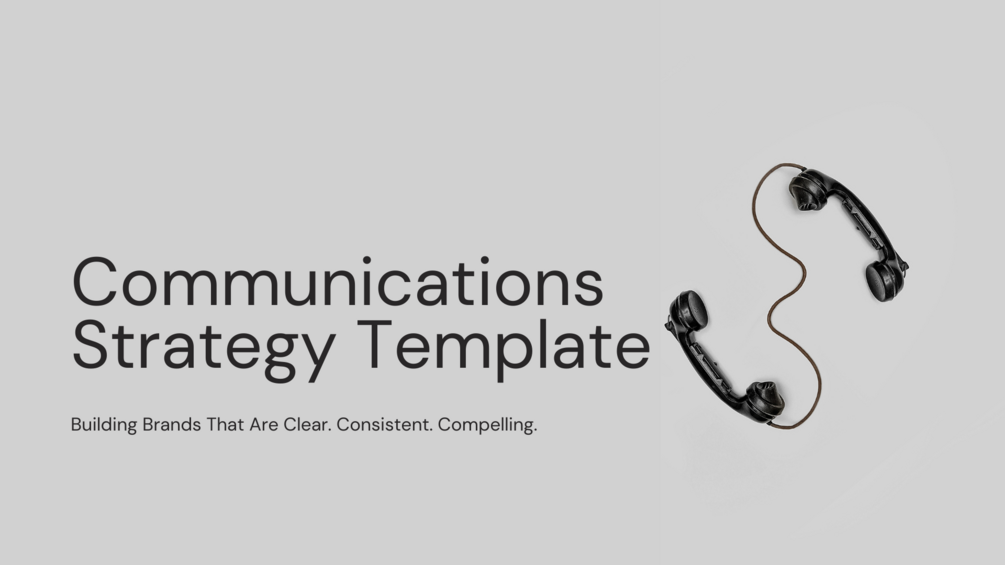 Building Brands That Are Clear. Consistent. Compelling: Communication ...