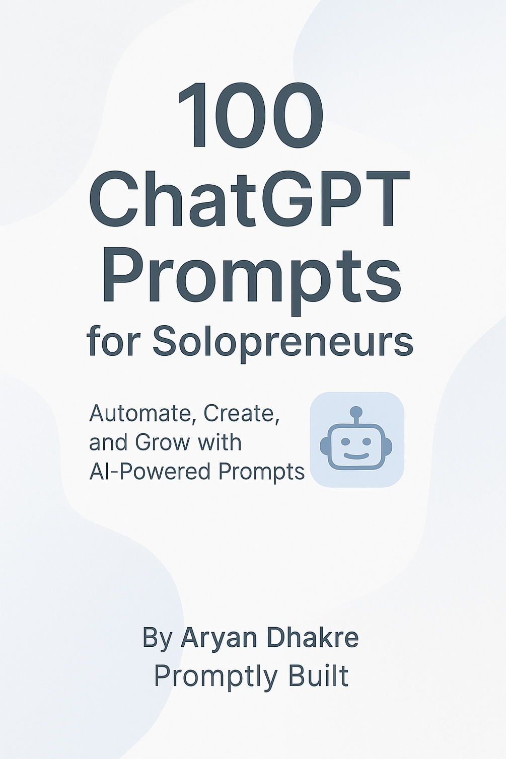100 ChatGPT Prompts for Solopreneurs
