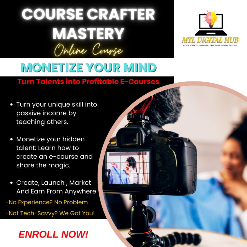 Course Crafter Mastery - Moneti$e Your MIND- (Online Course)