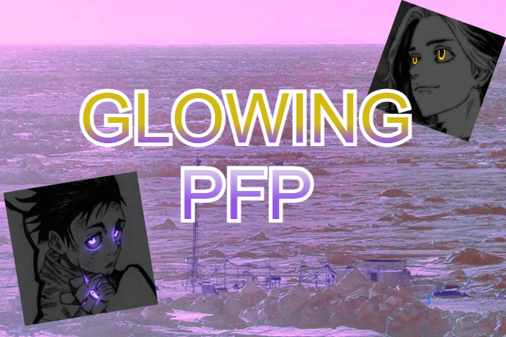 GLOWING ANIME PFP