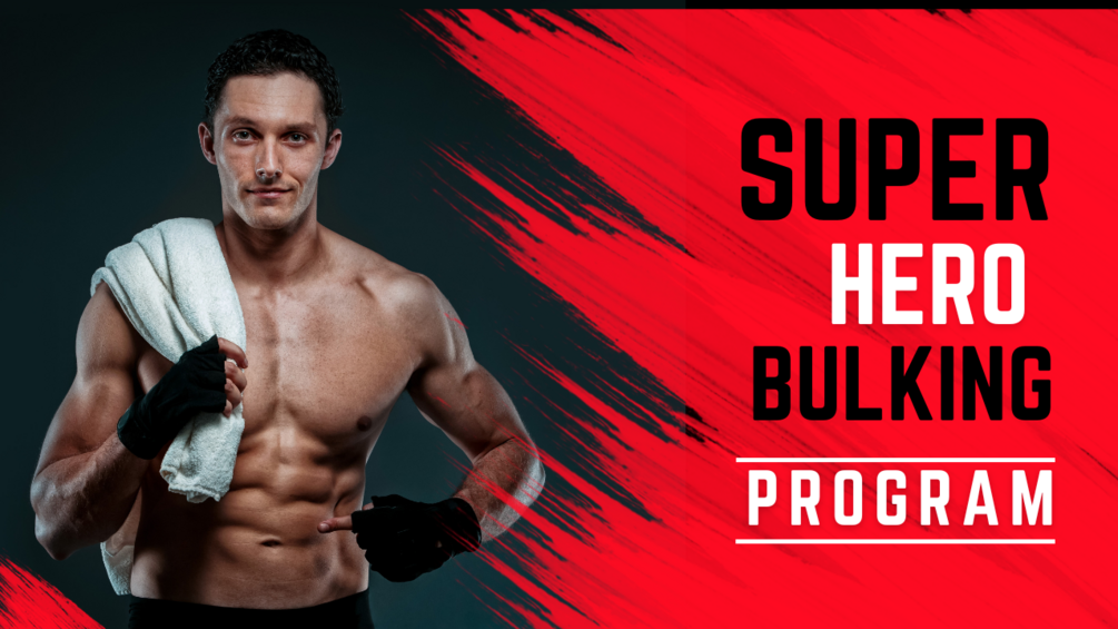 Superhero Bulking Program