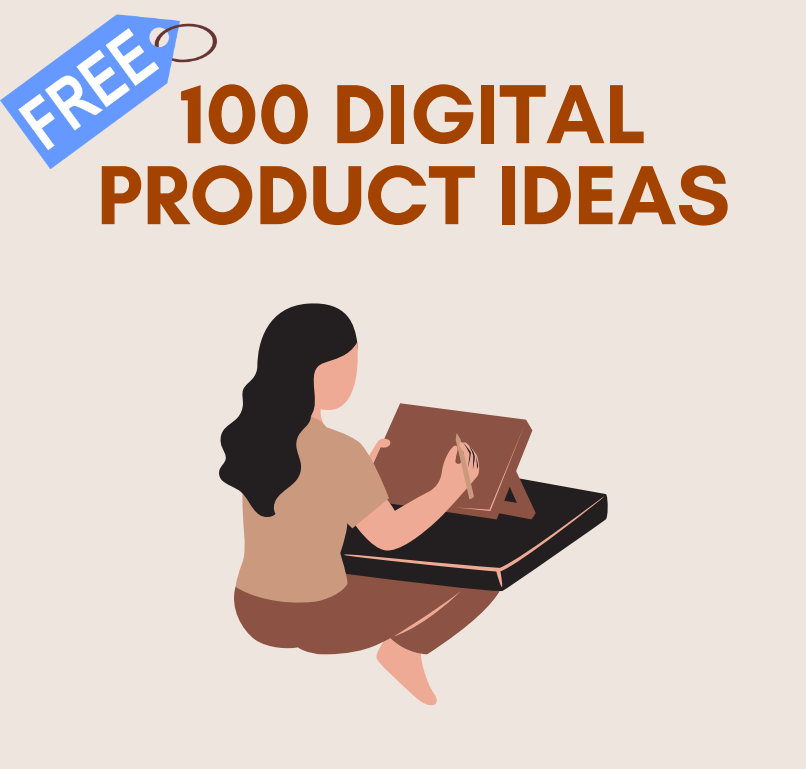 FREE 100 Digital Product Ideas