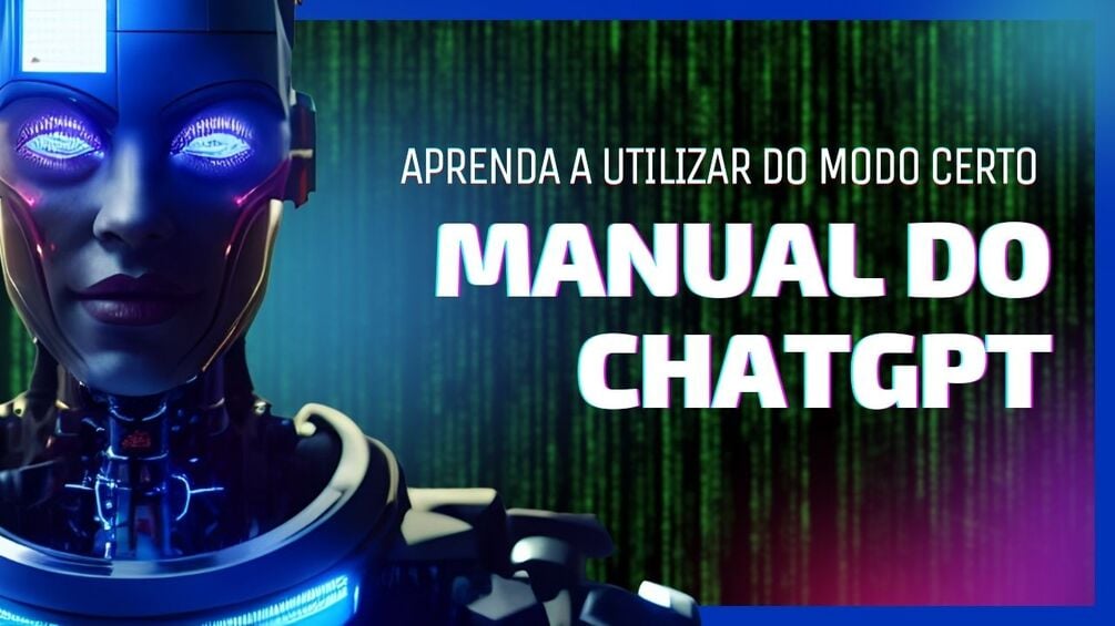 MANUAL DO ChatGPT Aprenda a utilizar do modo certo