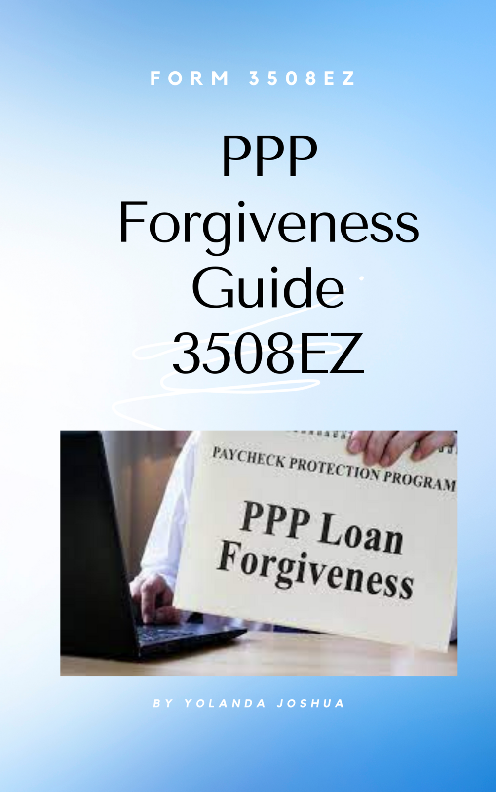 PPP Loan Forgiveness Step-by-Step Video