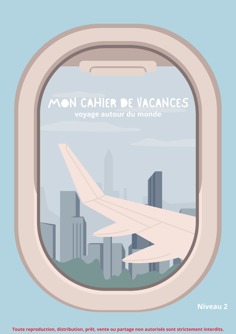 Cahier de vacances "Voyage autour du monde" Niveau 2