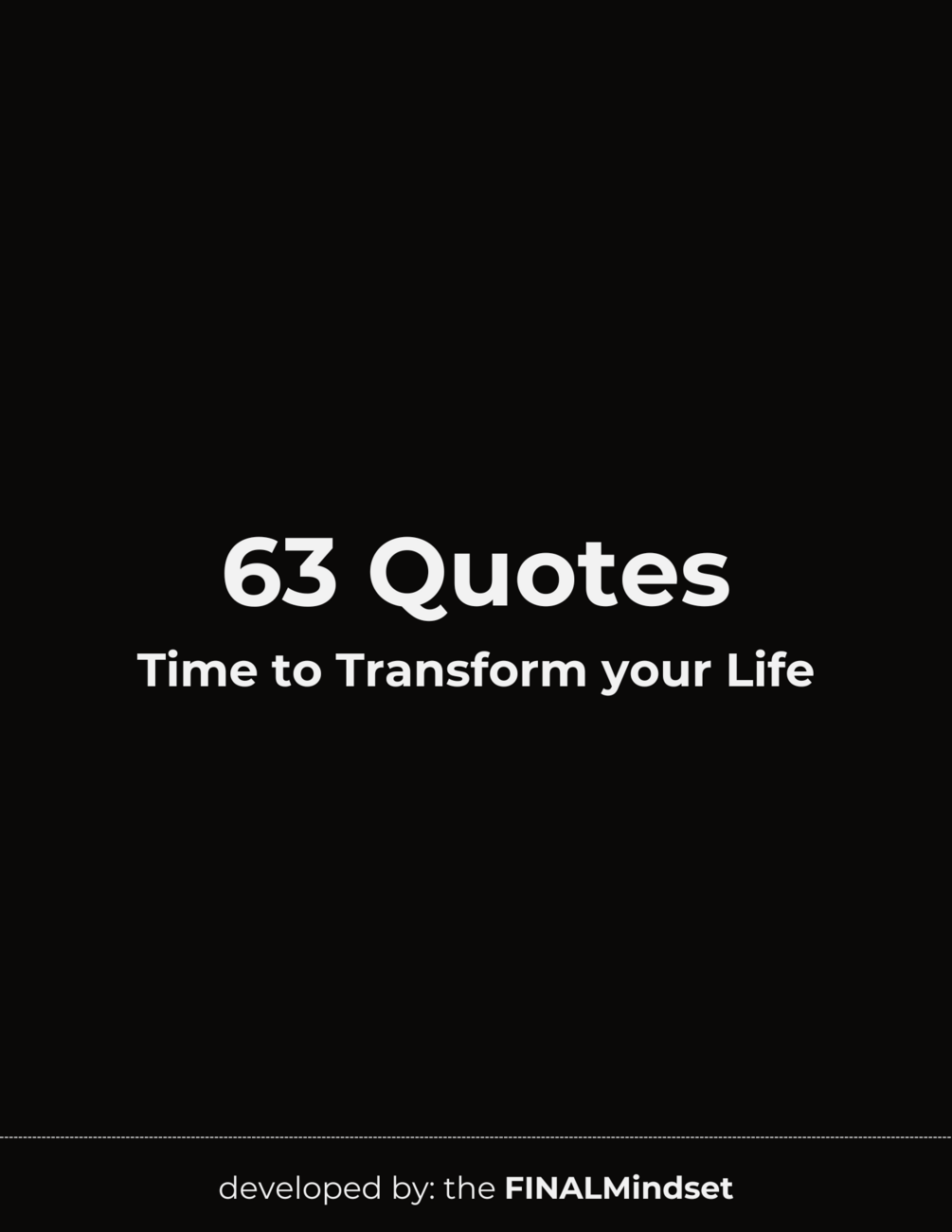 63 Quotes - Time to Transform Your Life