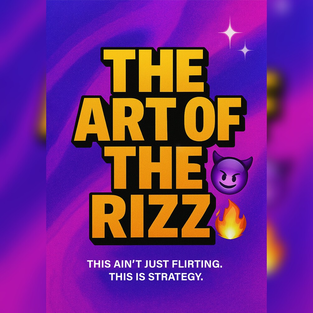 The Art Of The Rizz
