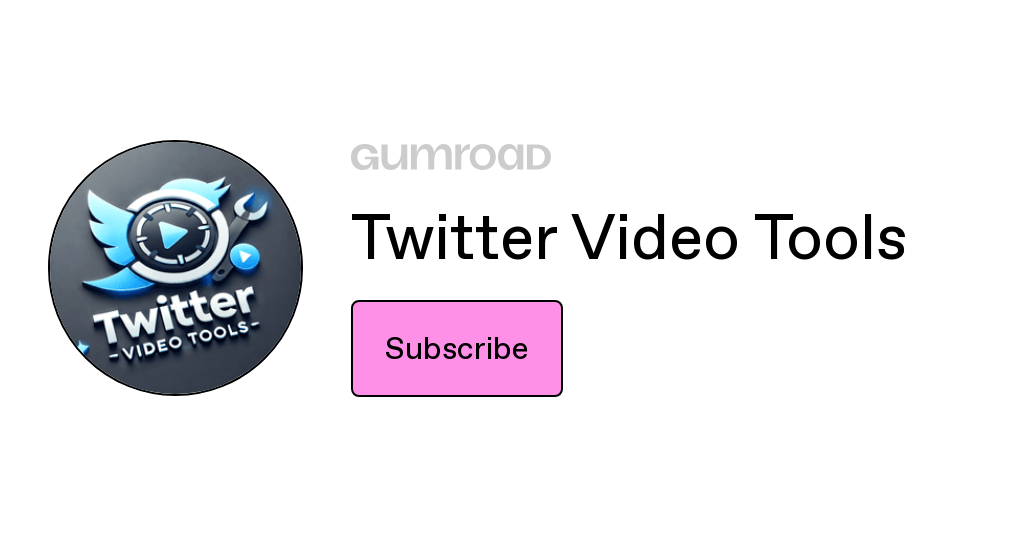 Twitter Video Tools