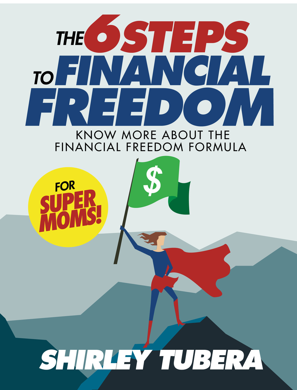 The Six Steps To Financial Freedom