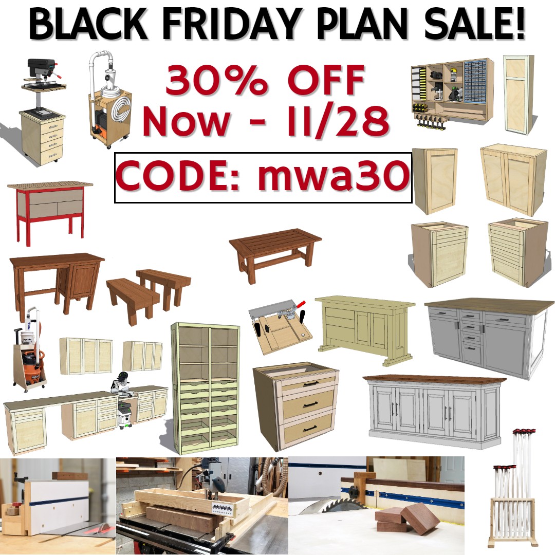 PLAN SALE - SAVE 30% LAST CALL! - Matt (MWA Woodworks)