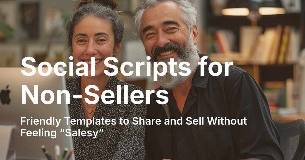 Social Scripts for Non-Sellers