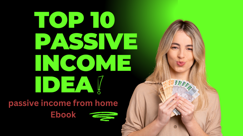 Top 10 Passive Income Ideas From Home!