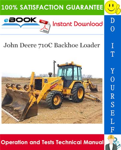 John Deere 710C Backhoe Loader Operation and Test Technical Manual