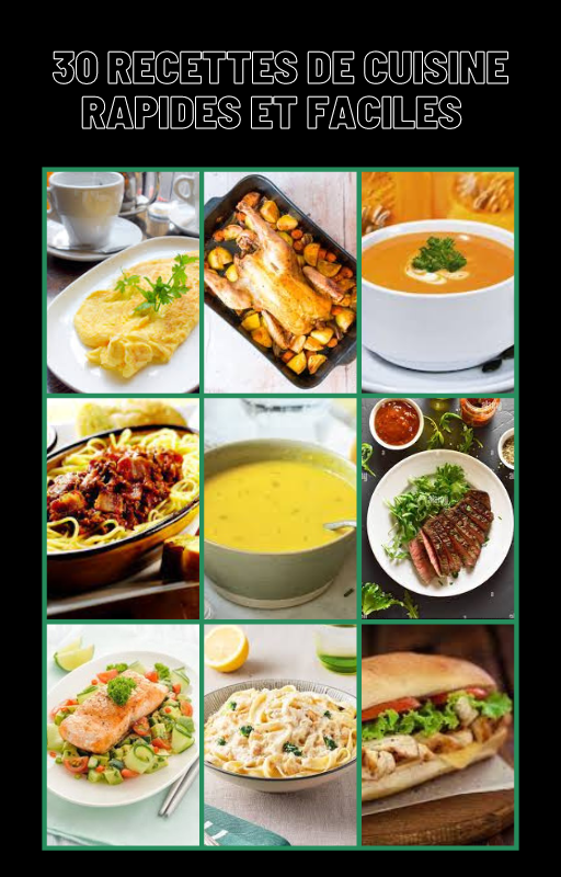30 recettes rapides et faciles