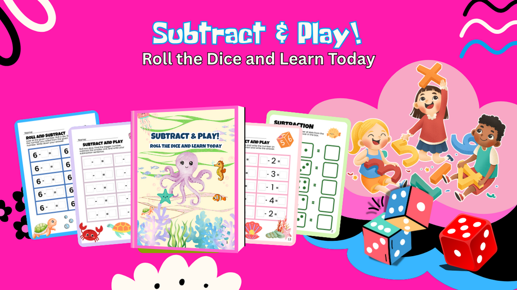 Subtract & Play! Roll the Dice and Learn Today