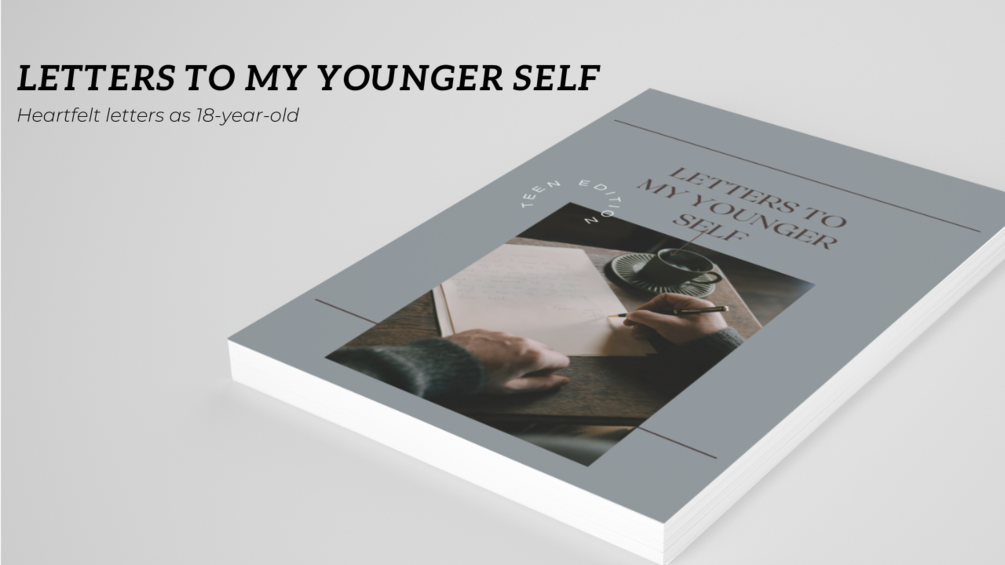 Letters To My Younger Self