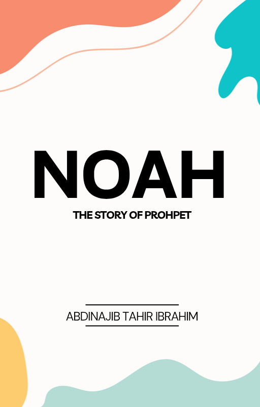 The story Of prophet Noah